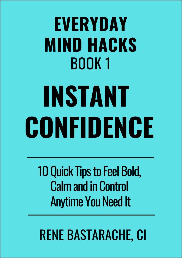 Instant Confidence-Everyday Mind Hacks-Book 1 - American School of Hypnosis